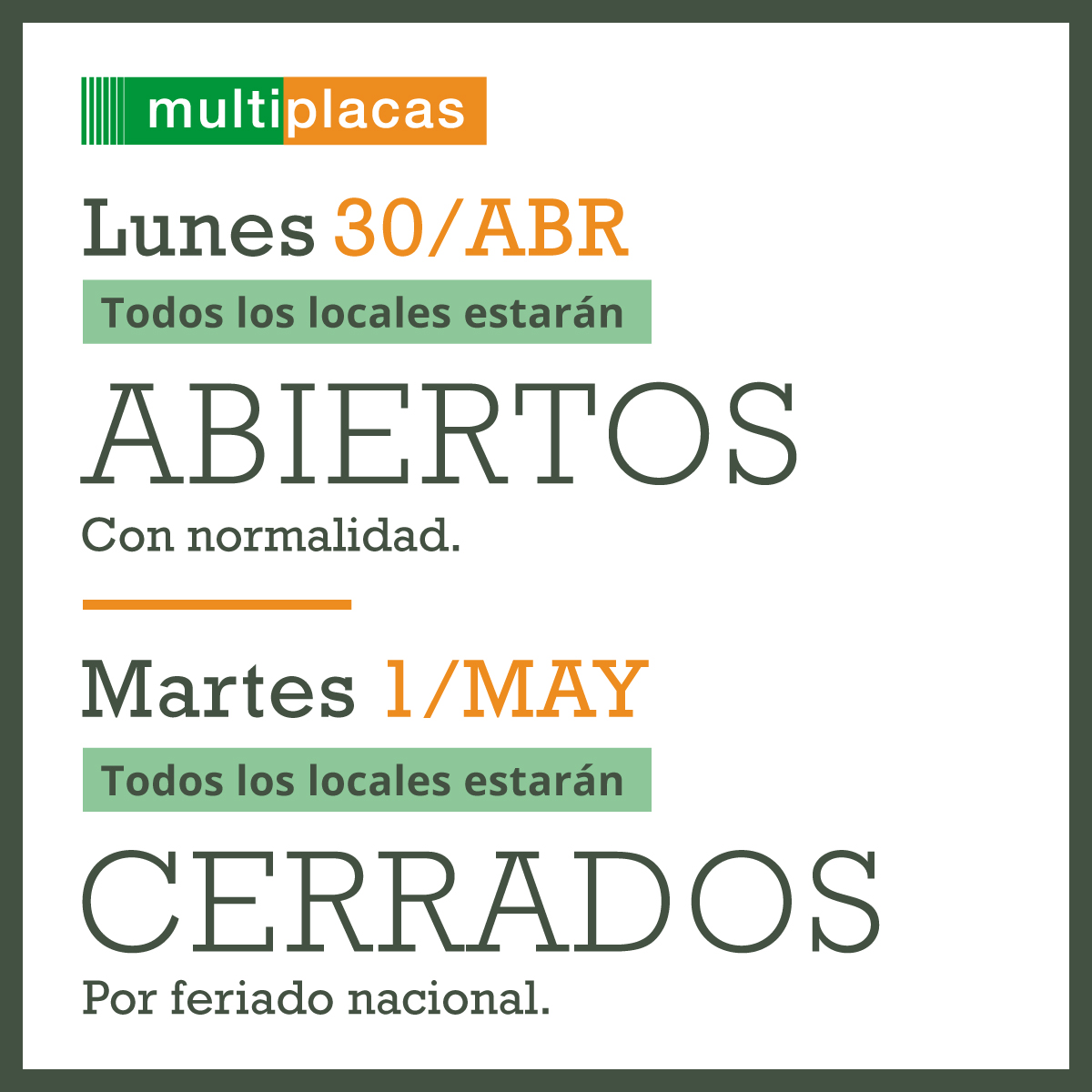 Lunes 30/4 abrimos normalmente, Martes 1/5 Dia del trabajador estará ...